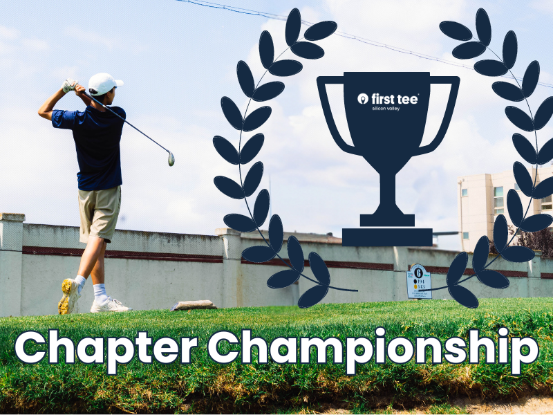 FTSV Annual Chapter Championship - First Tee - Silicon Valley