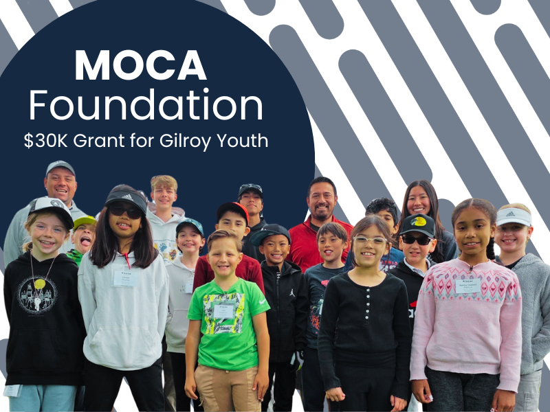 The Moca Foundation $30K 2025 Grant for Gilroy Youth - First Tee ...